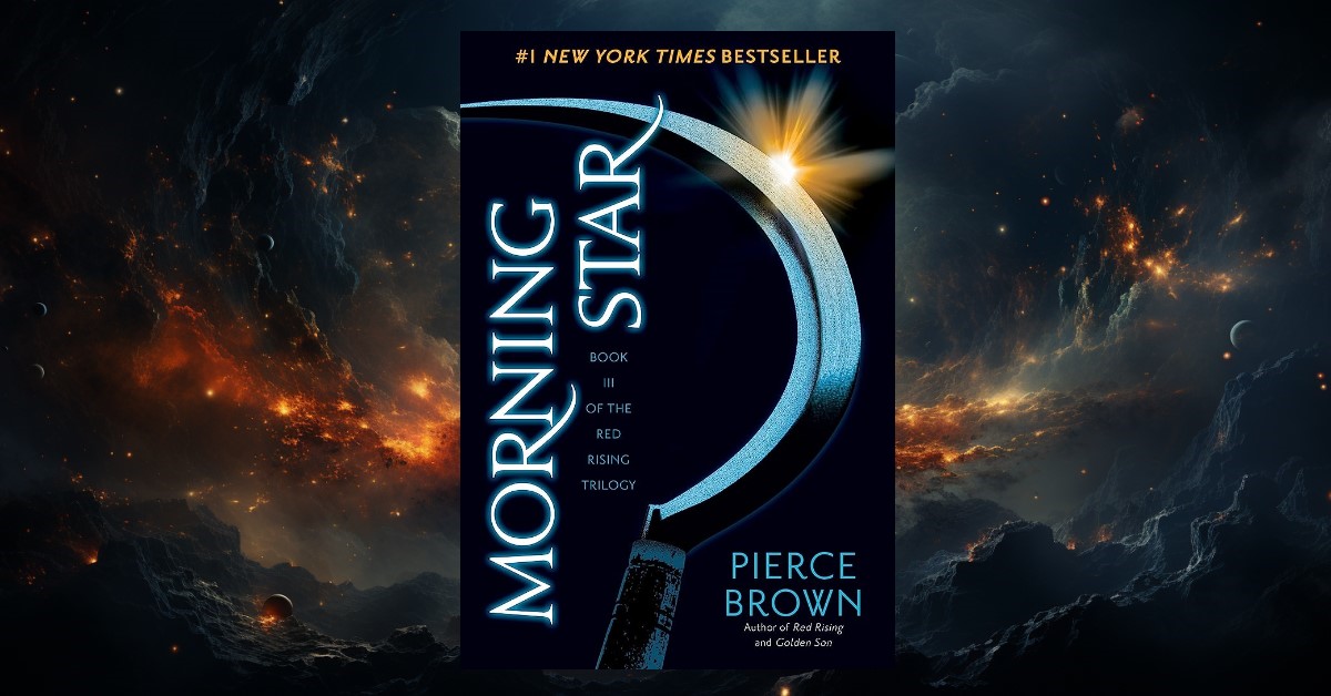 The Morning Star Rises - Review of "Morning Star" by Pierce Brown ...