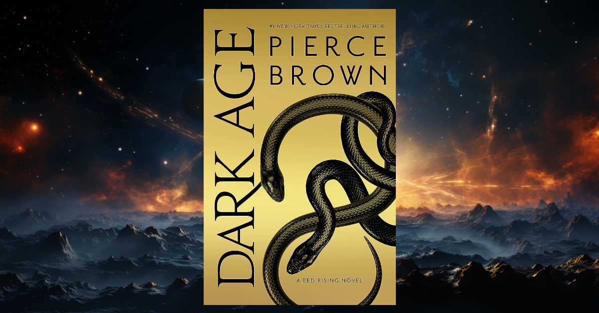 The Age of Upheaval – Review of “Dark Age” by Pierce Brown – Unfolded ...